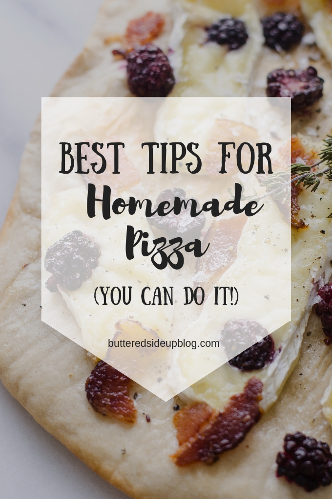 Best Tips for Homemade Pizza + Life Lately - Buttered Side Up